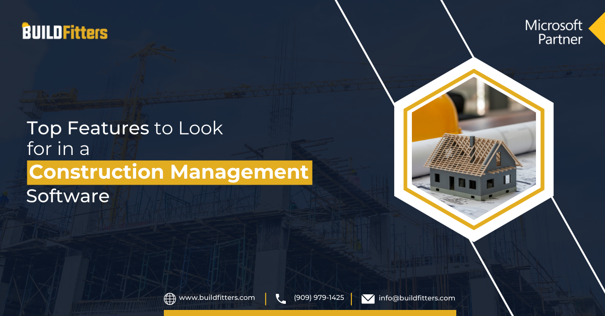 Top Features to Look for in a Construction Management Software