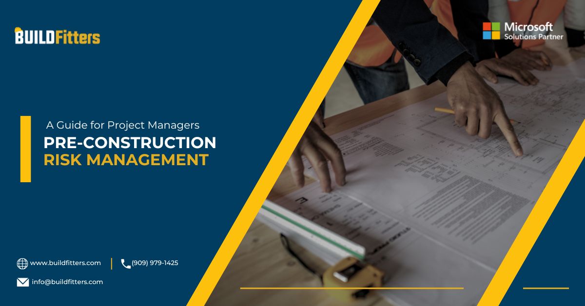 Pre-Construction Risk Management: A Comprehensive Guide