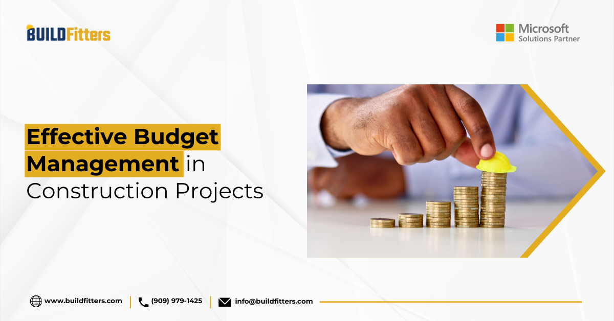 Effective Budget Management in Construction Projects | BUILDFitters